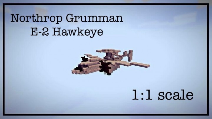 Northrop Grumman E-2 Hawkeye | 1:1 scale Minecraft Map