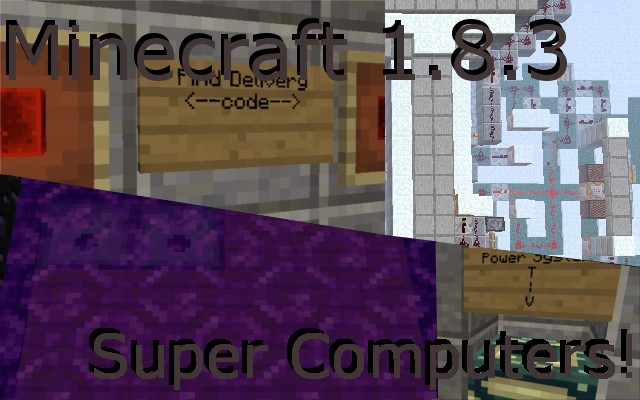 Minecraft 1.8.7 Super Computers! Minecraft Map