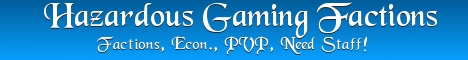 Hazardous Gaming Factions PVP | Need Staff Minecraft Server