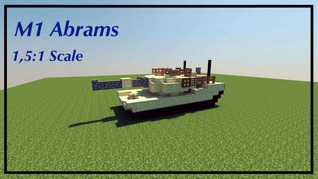 M1 Abrams | 1,5:1 scale Minecraft Map