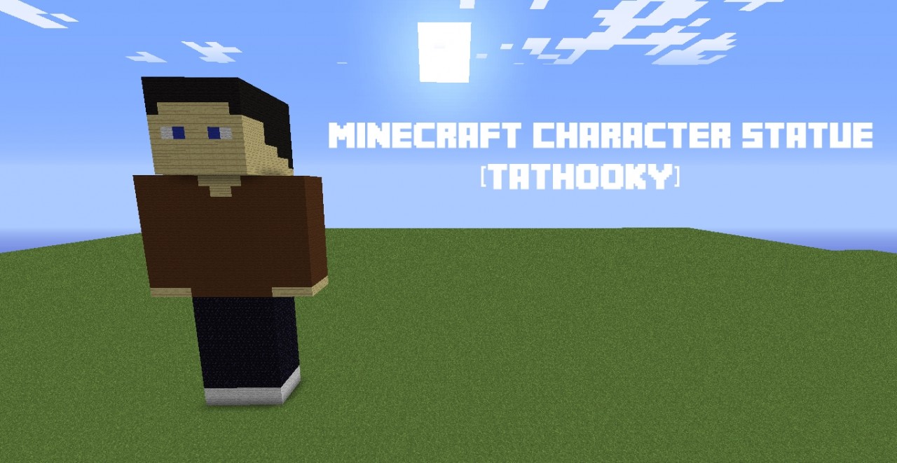 Minecraft - Character Statue (Tathooky) Minecraft Project