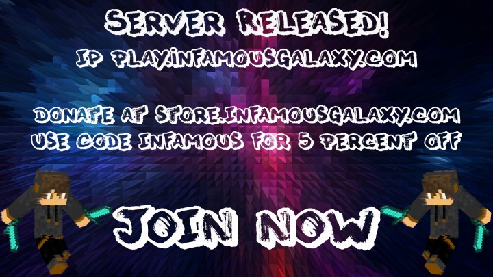 InfamousGalaxy (Open Alpha) Need Staff Minecraft Server