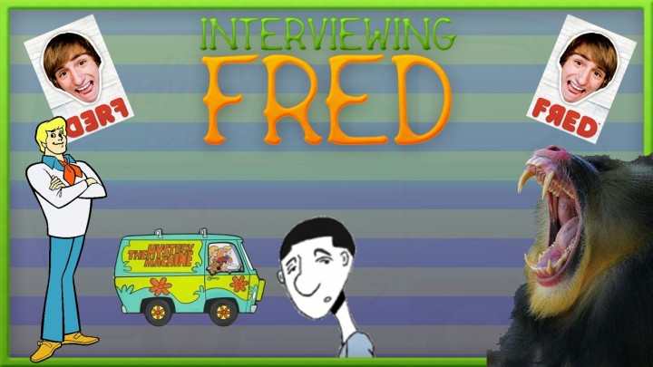 Interviewing Fred