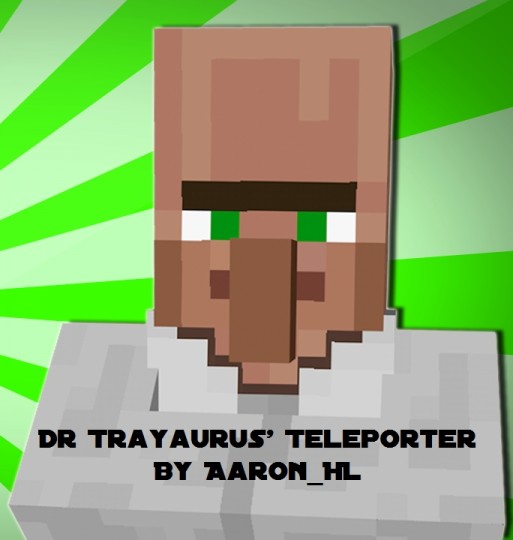 Dr Trayaurus' Teleporter Minecraft Map