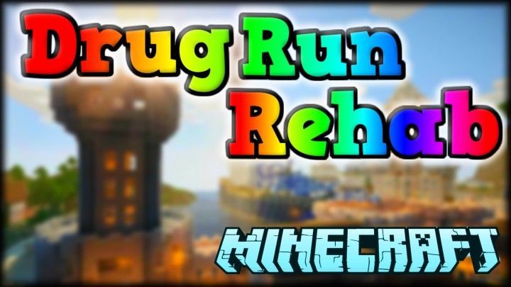 Drug Run REHAB - Brand new Drug Run map ! - SUPER FUN Minecraft Map