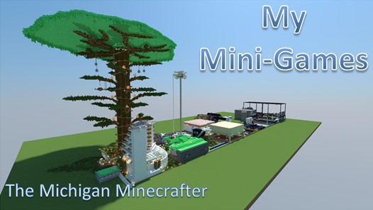 The Michigan Minecrafter Mini-Games World! Minecraft Map
