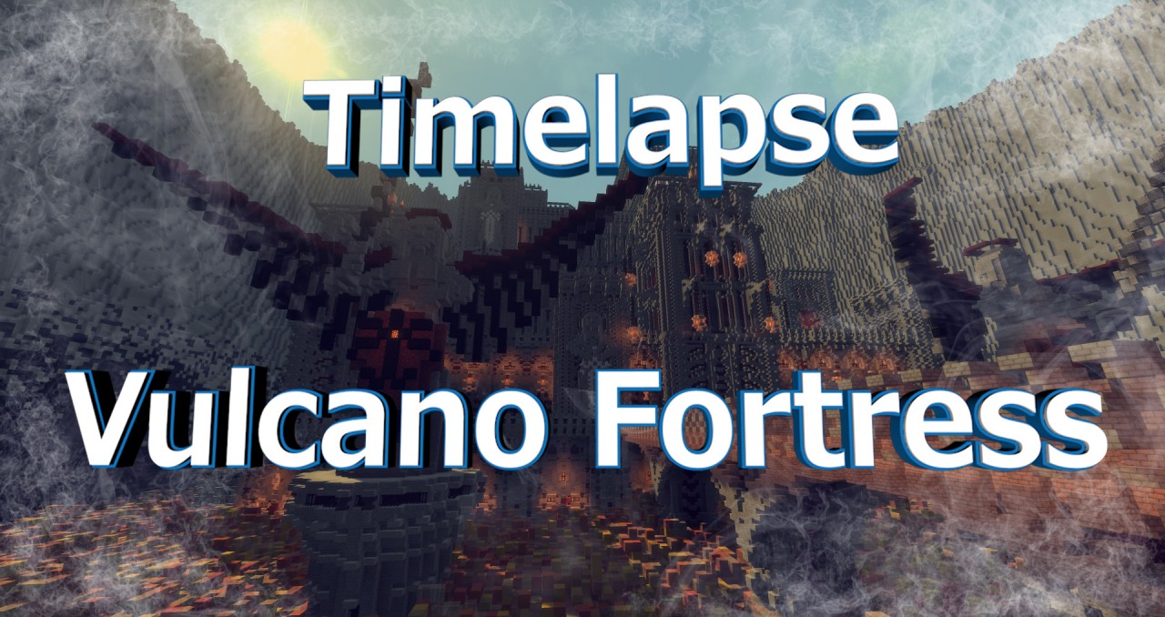 [Minecraft Timelapse] - Vulcano Fortress - [Cinematic] built by ...