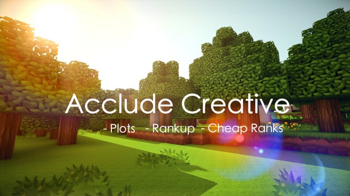 Acclude Creative | Plots | Rankup | Advanced System Minecraft Server