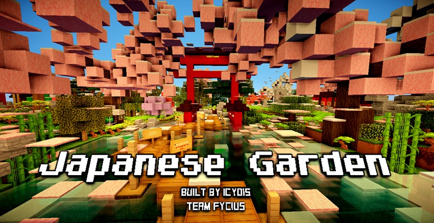 Japanese Garden ~ TEAM FYCIUS Minecraft Map