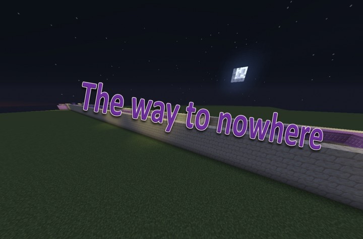 The way to nowhere Minecraft Map