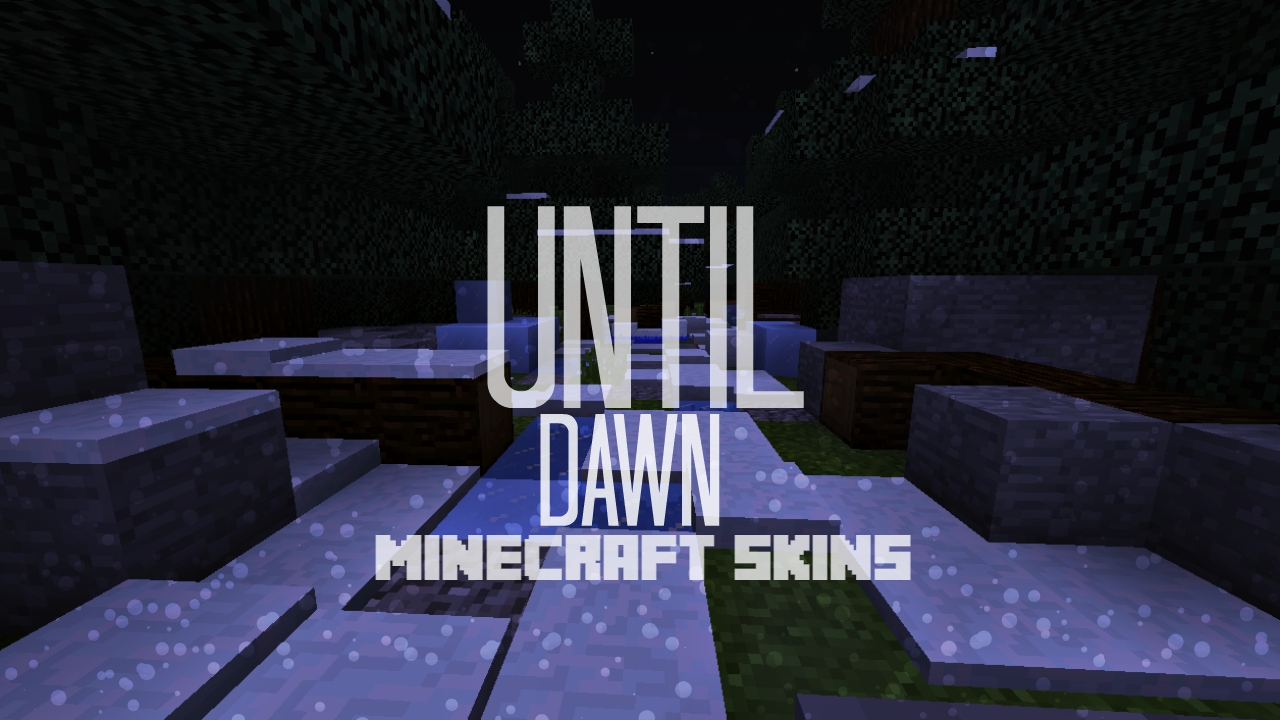 Until Dawn | Minecraft Skins - OFFICIAL Minecraft Blog