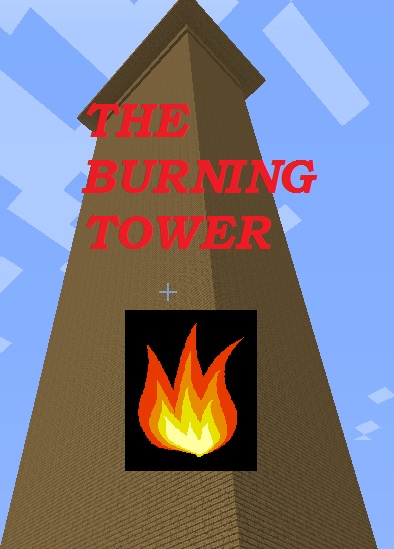 The Burning Tower - Minecraft Mini-Game Minecraft Map