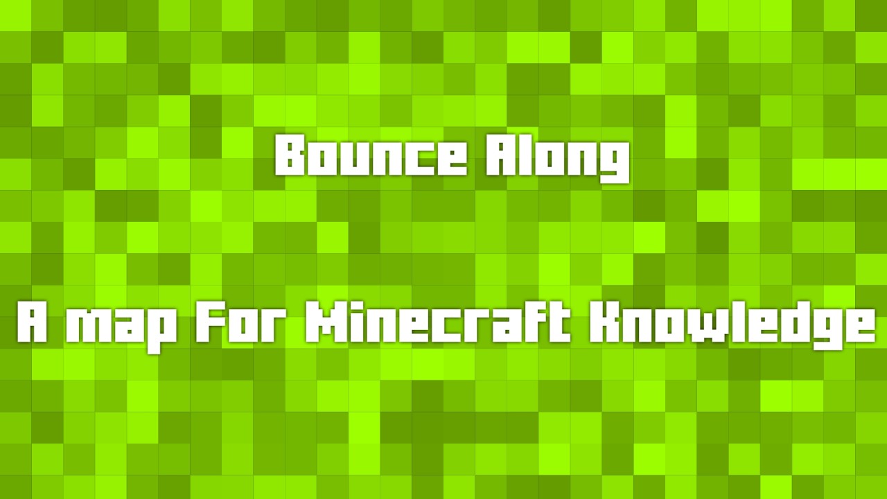 Bounce Along by Dre200 Minecraft Map