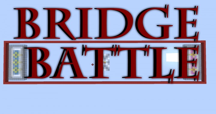 -=Bridge Battle-=- Minecraft Map
