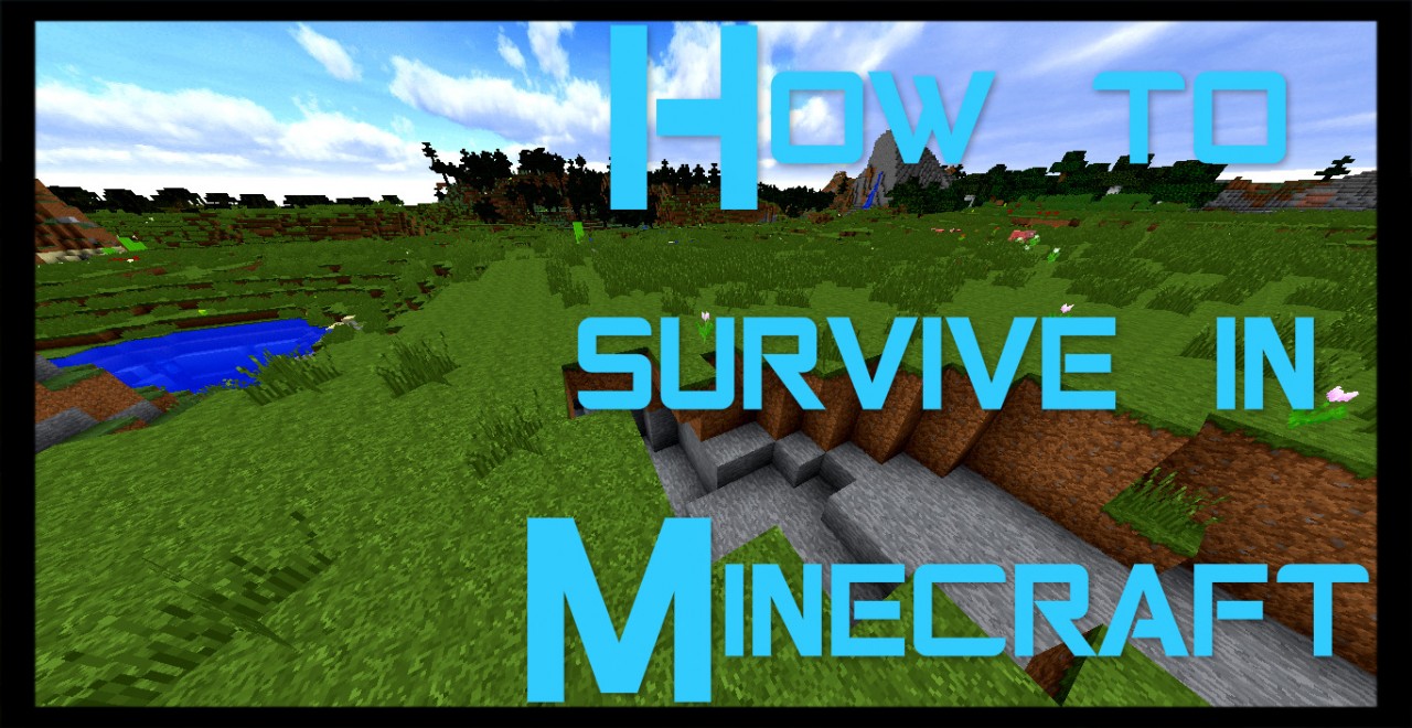 How to survive in Minecraft - FoxxyPirateGamer Minecraft Blog