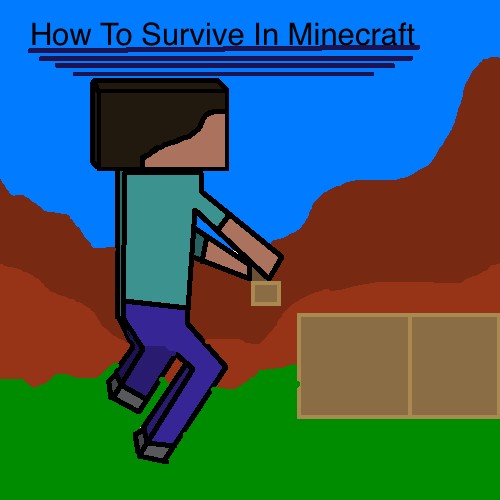 Surviving In Minecraft For Beginners