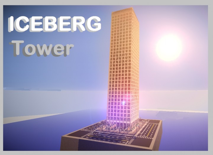 Iceberg Tower - Skyscraper 1 Minecraft Map