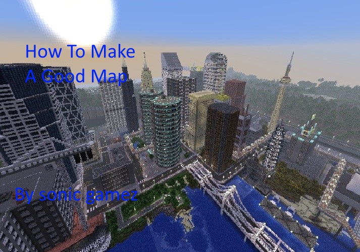 How to Make a Good Map
