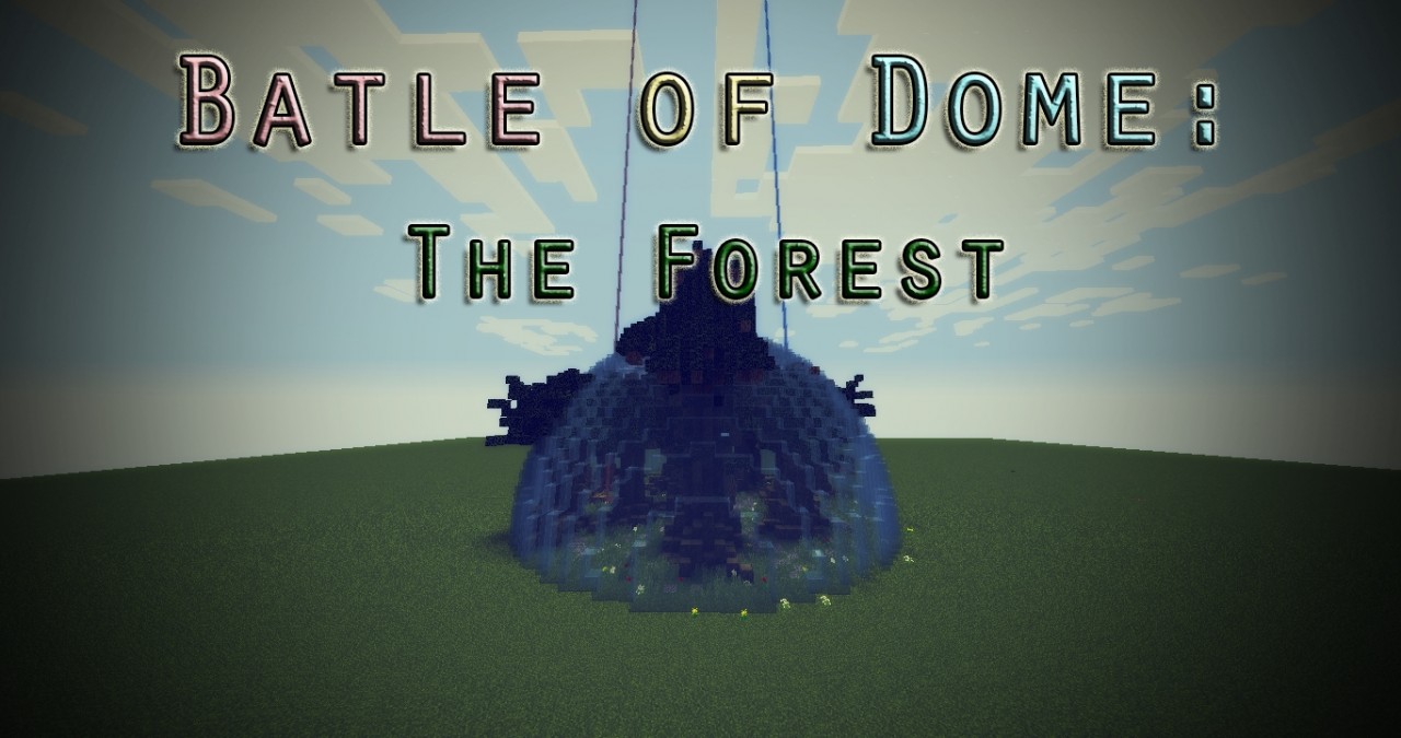 Battle of Dome: The Forest Minecraft Map