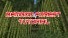 Bamboo Forest Tutorial #WeAreConquest Minecraft Map