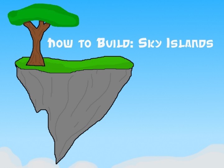 How to Build: Sky Islands