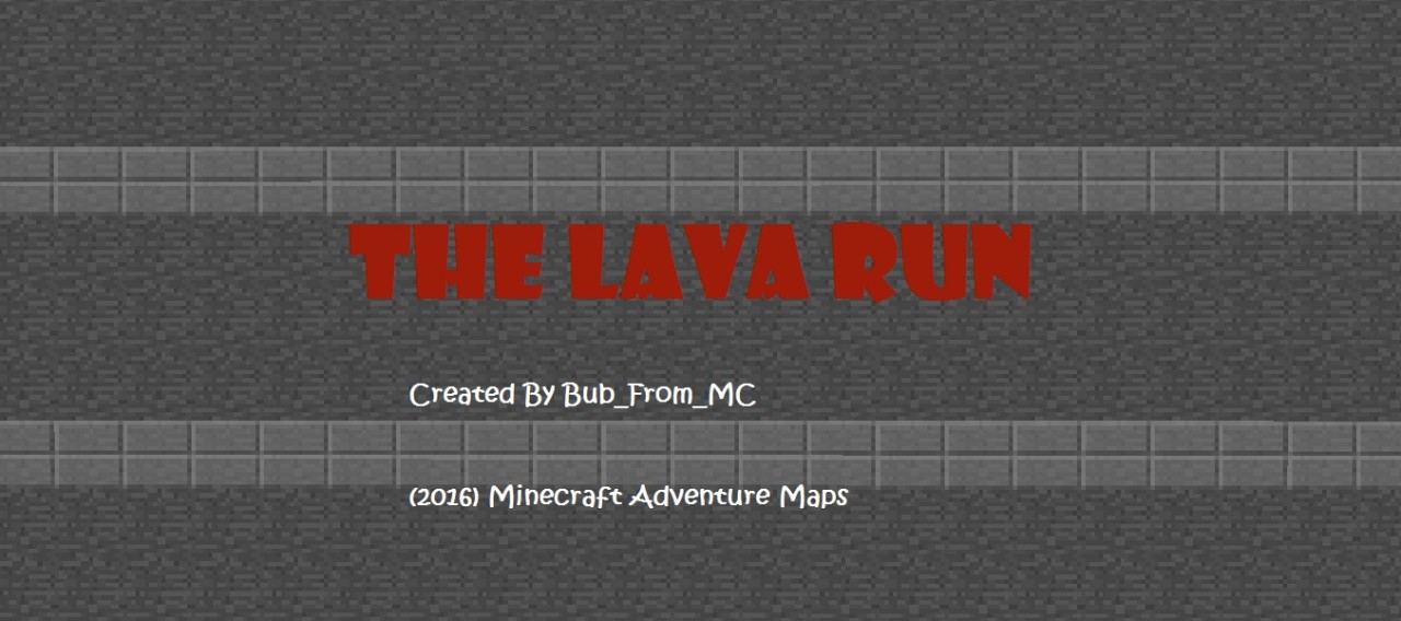 The Lava Run Minecraft Map
