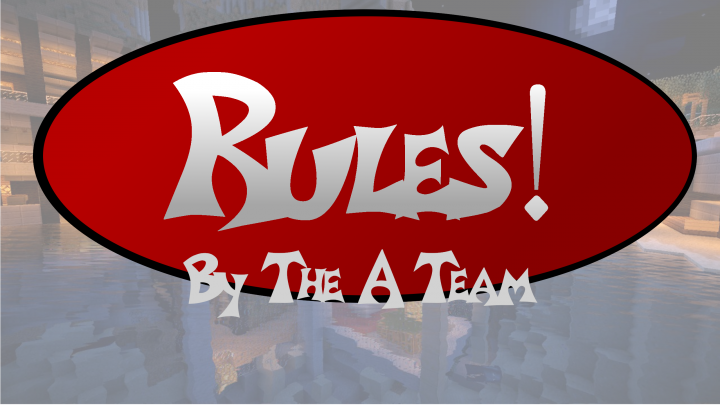 Rules! By the A Team Minecraft Map