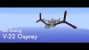 Bell Boeing V-22 Osprey | 1,5: 1 Scale Minecraft Map