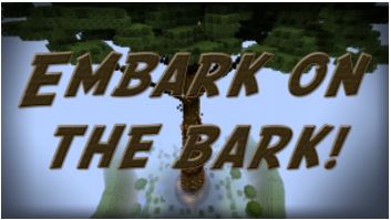 EMBARK ON THE BARK! Minecraft Map
