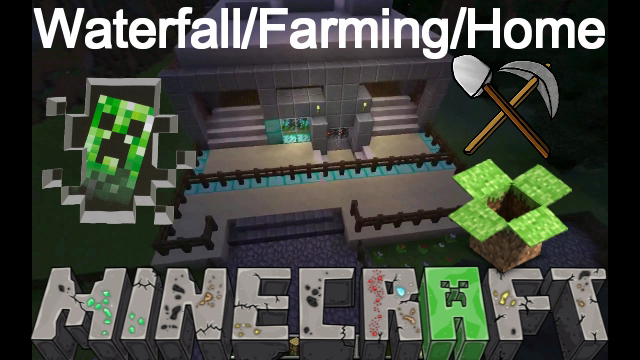 Waterfall/Farming/Home Minecraft Project