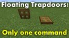 Floating Trapdoors Mod - Only one command Minecraft Map