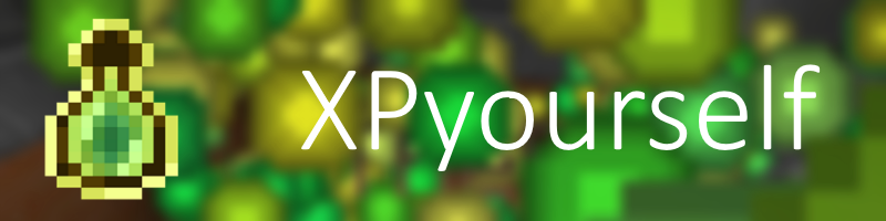 [1.8.9] XPyourself! - Keep your XP safe Minecraft Mod