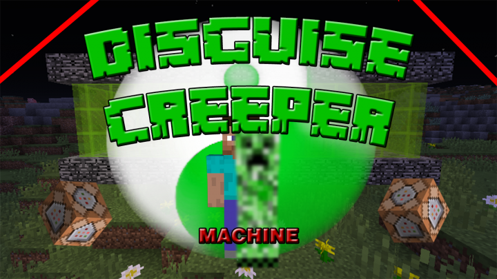 DISGUISE CREEPER MACHINE - One Command Minecraft Project