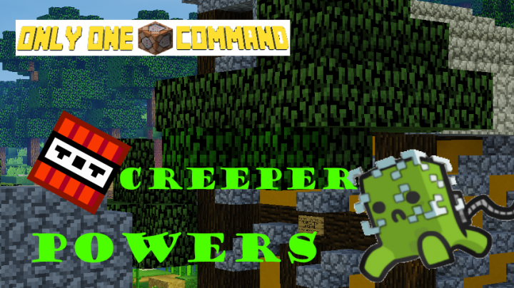 Creeper Powers - Only One Command Minecraft Map