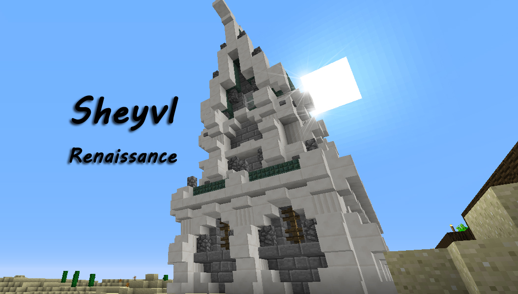Sheyvl || NEW STYLE || Renaissance Minecraft Map