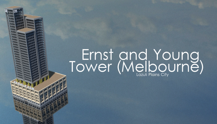 Ernst and Young Tower (Melbourne) - LPC Minecraft Map