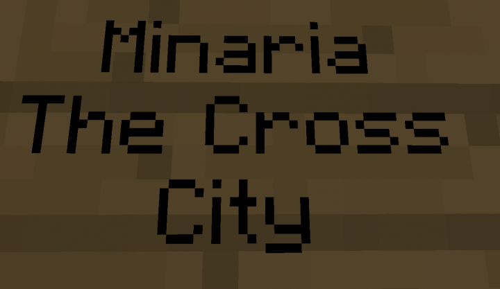 Minaria The Cross City Minecraft Map