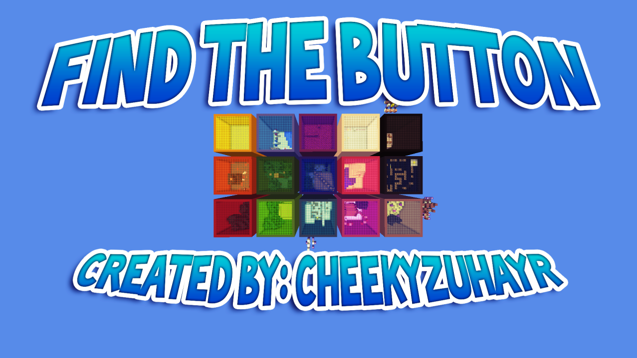 Find the Button! - Created By: CheekyZuhayr! Minecraft Map