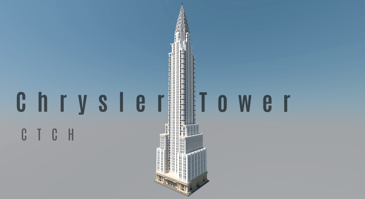 Chrysler Tower | CTCH Minecraft Map