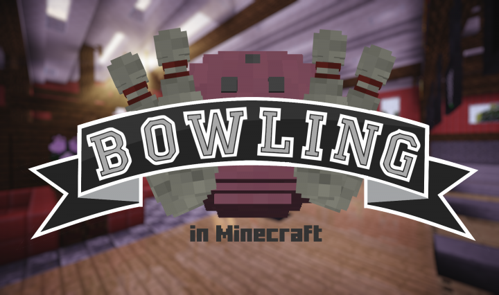 [Minigame] Bowling - in Vanilla Minecraft [1.10.2][40,000+ Downloads ...