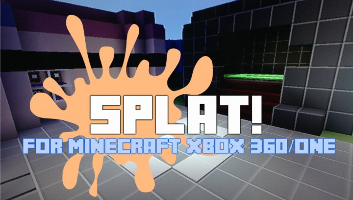 Splat! (Splatoon map for Minecraft Xbox 360/One) Minecraft Map