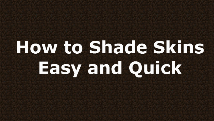 How to shade skins easy and quick.