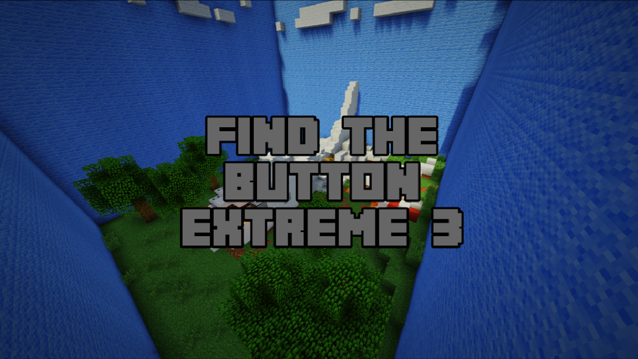 Find The Button: Extreme 3!! Minecraft Map