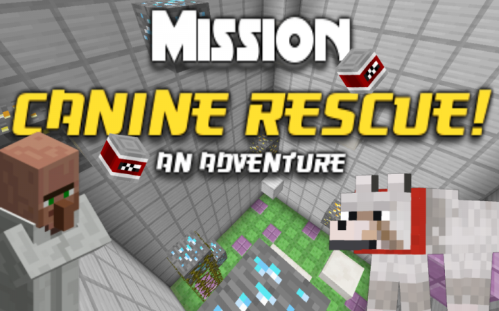 Mission CANINE RESCUE! -An Adventure v1.2 Minecraft Map