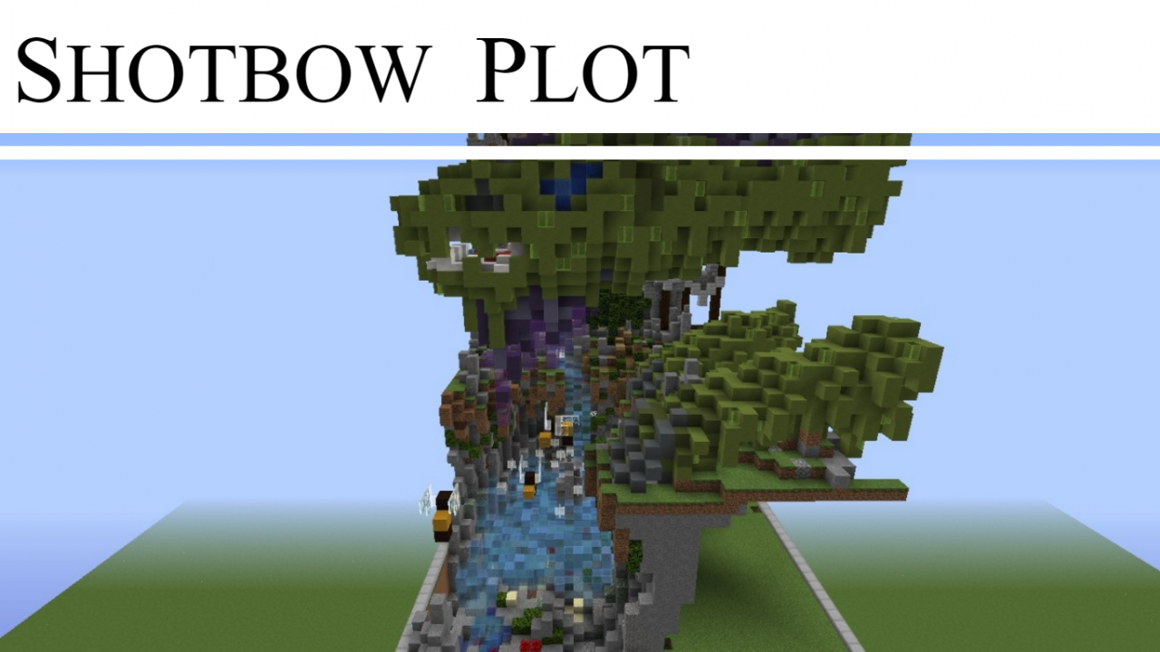 -= Lvl 16 =- Plot Upload ( ShotBow ) Minecraft Map