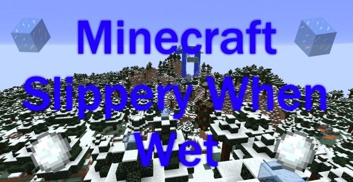 Slippery When Wet Minecraft Map