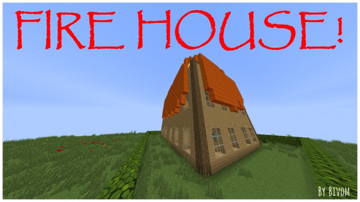 Fire House! Minecraft Map