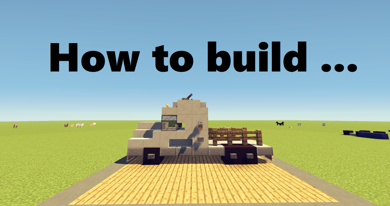 How to build ... Pick-up truck Minecraft Map