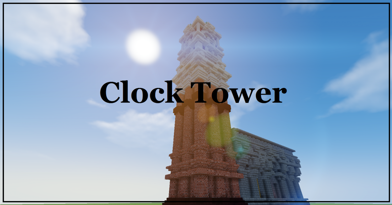 ~∈Clock Tower∋~ Minecraft Map