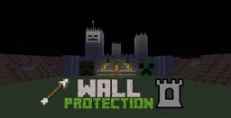 Wall Protection- Minecraft Map Minecraft Map